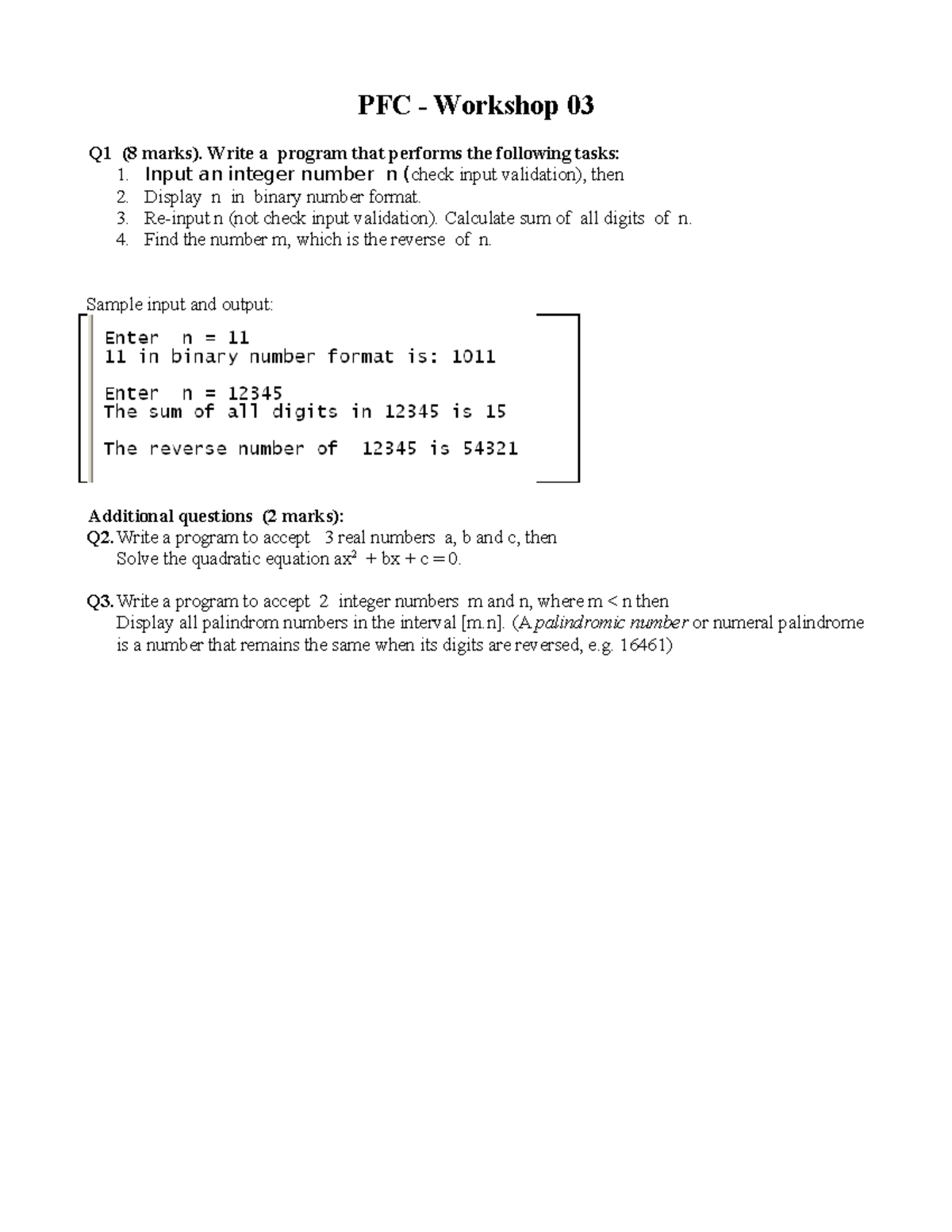 W03 - 123 - PFC - Workshop 03 Q1 (8 marks). Write a program that ...