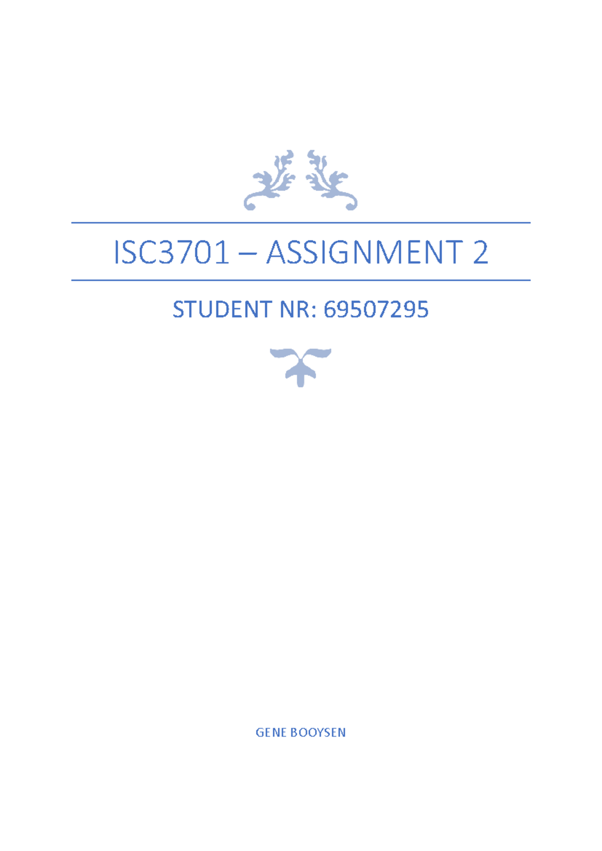 ISC3701 - Assignment 2 - ISC3701 – ASSIGNMENT 2 STUDENT NR: 69507295 ...