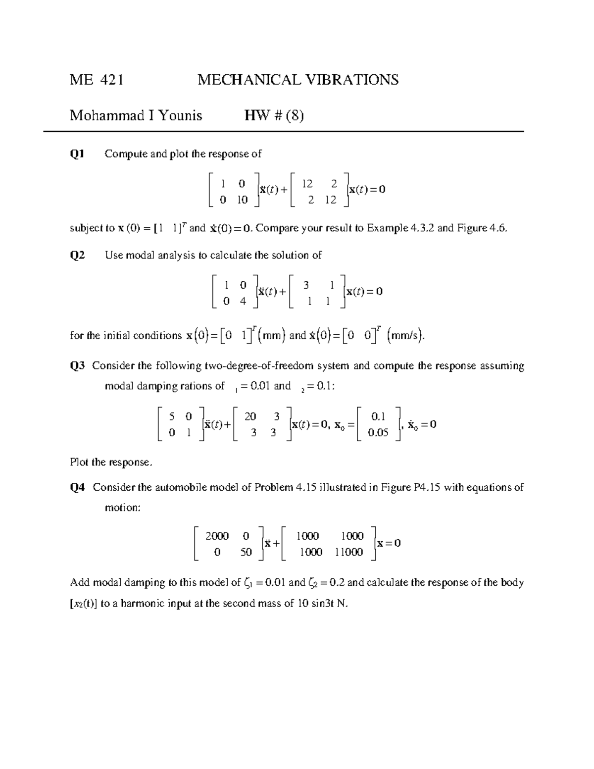 Hw8 - BU ME421 Homework 8 Assignment. - ME 421 MECHANICAL VIBRATIONS ...