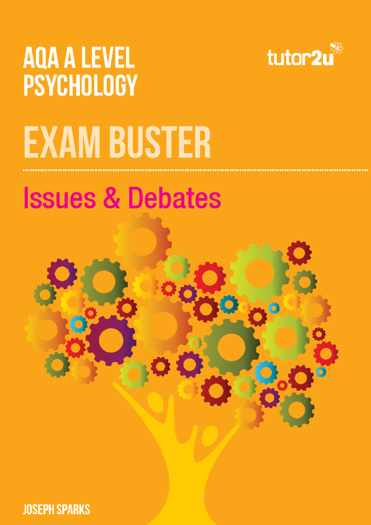 AQA A LEVEL Psychology Exam Buster: Issues & Debates Overview - Studocu