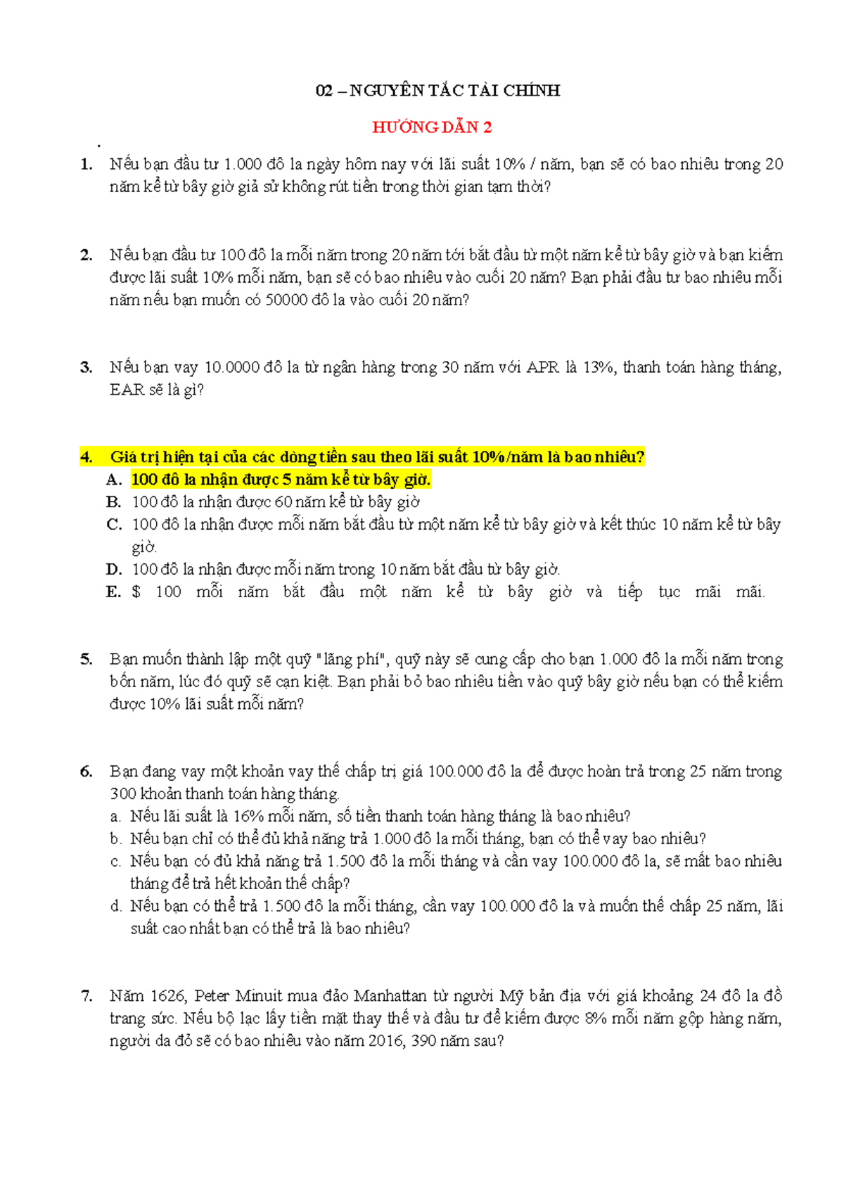 Tutorial 2 tiếng việt BT LTTC - 02 – NGUYÊN TẮC TÀI CHÍNH HƯỚNG DẪN 2 Nếu bạn đầu tư 1 đô la ...