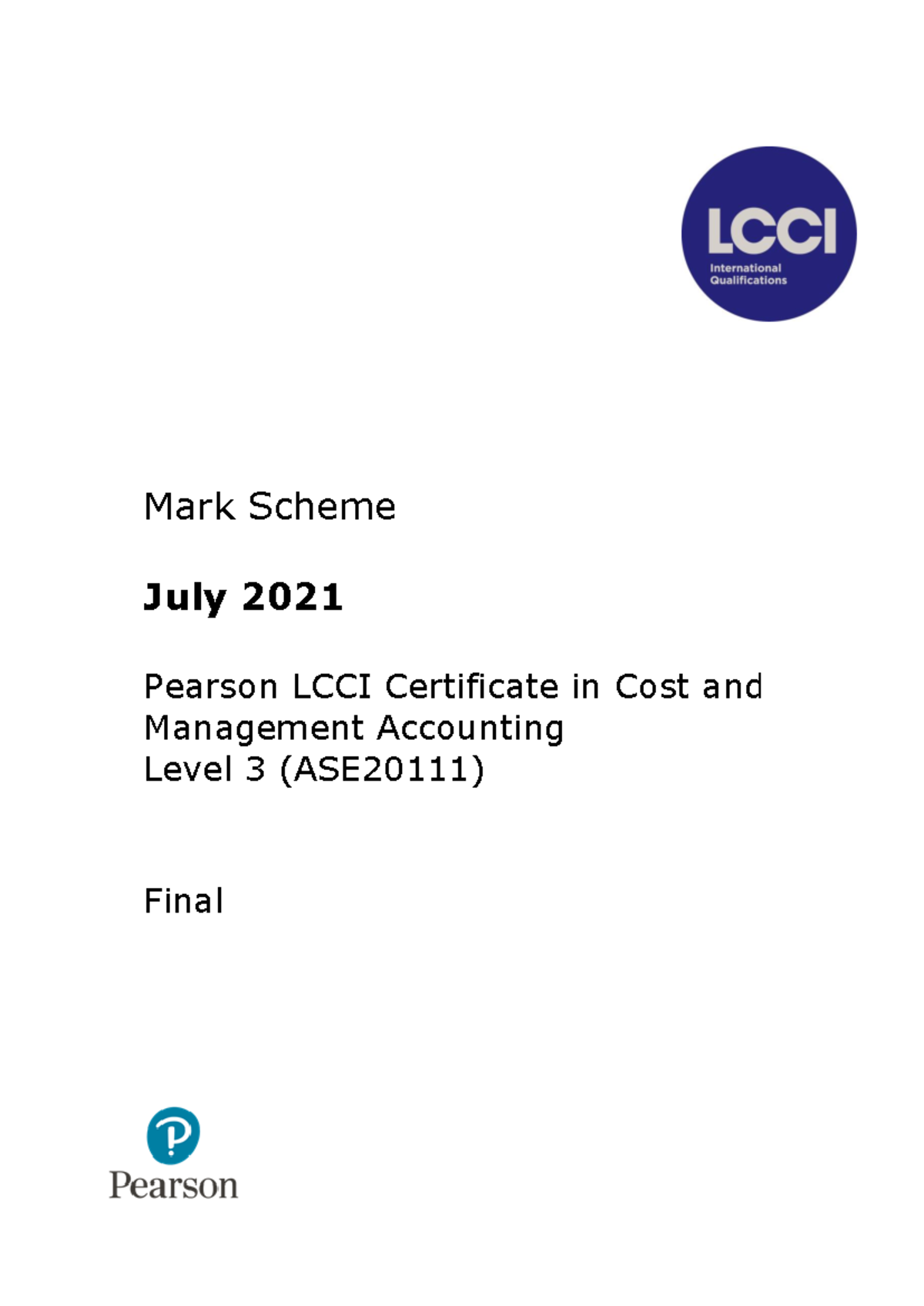 LCCI Level 3 Cost & Management Accounting July 2021 Mark Scheme - Studocu