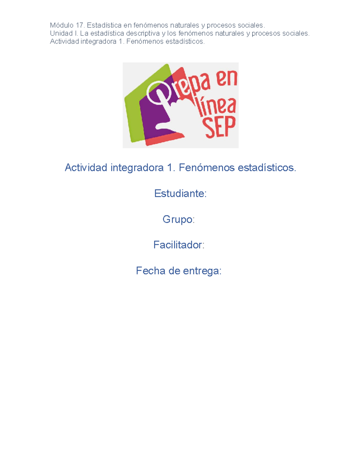 Prepa M17 S1AI1 - Actividad Integradora: Fenómenos Estadísticos - Studocu