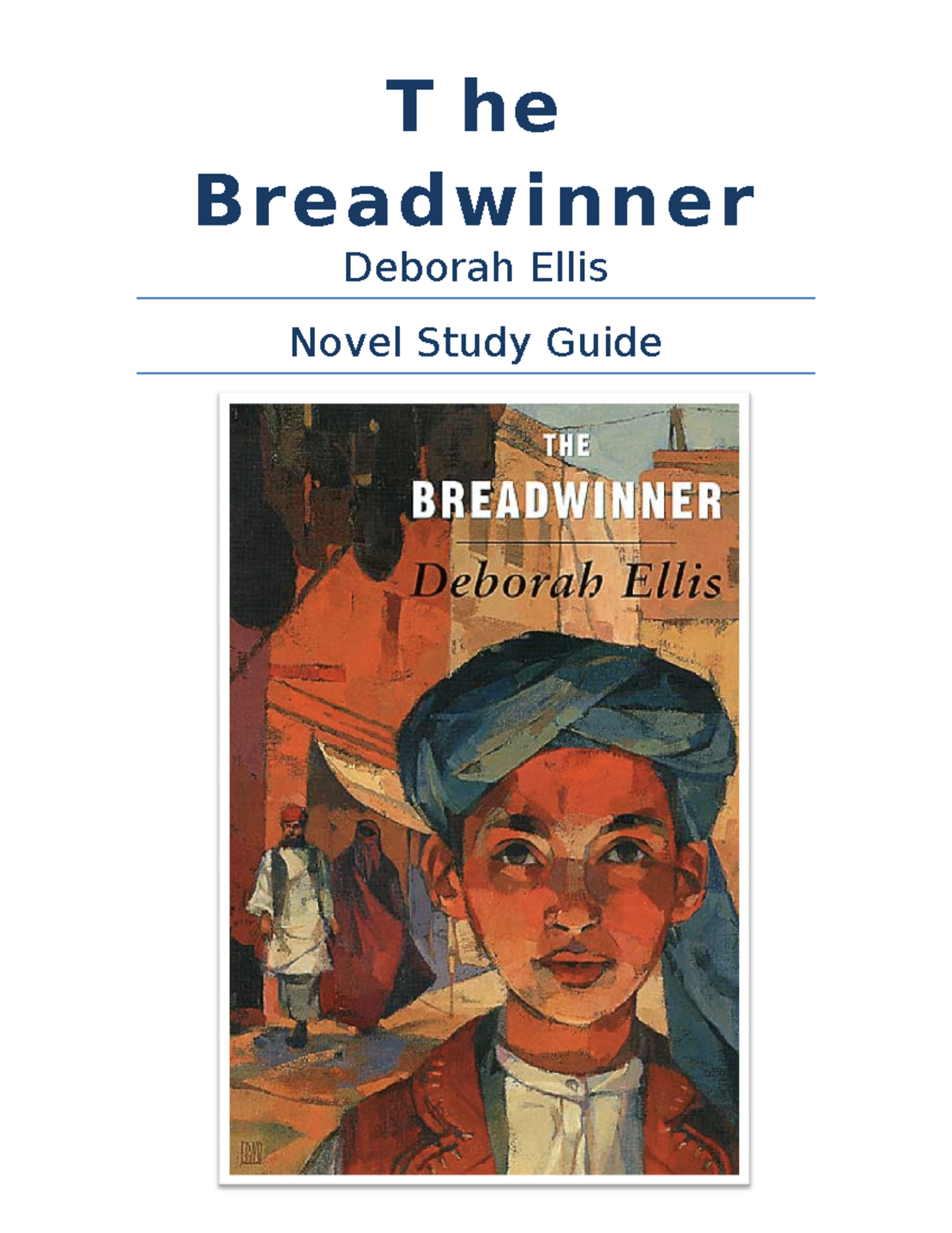 The Breadwinner (ENG 101) Novel Study Guide and Worksheet Package - Studocu