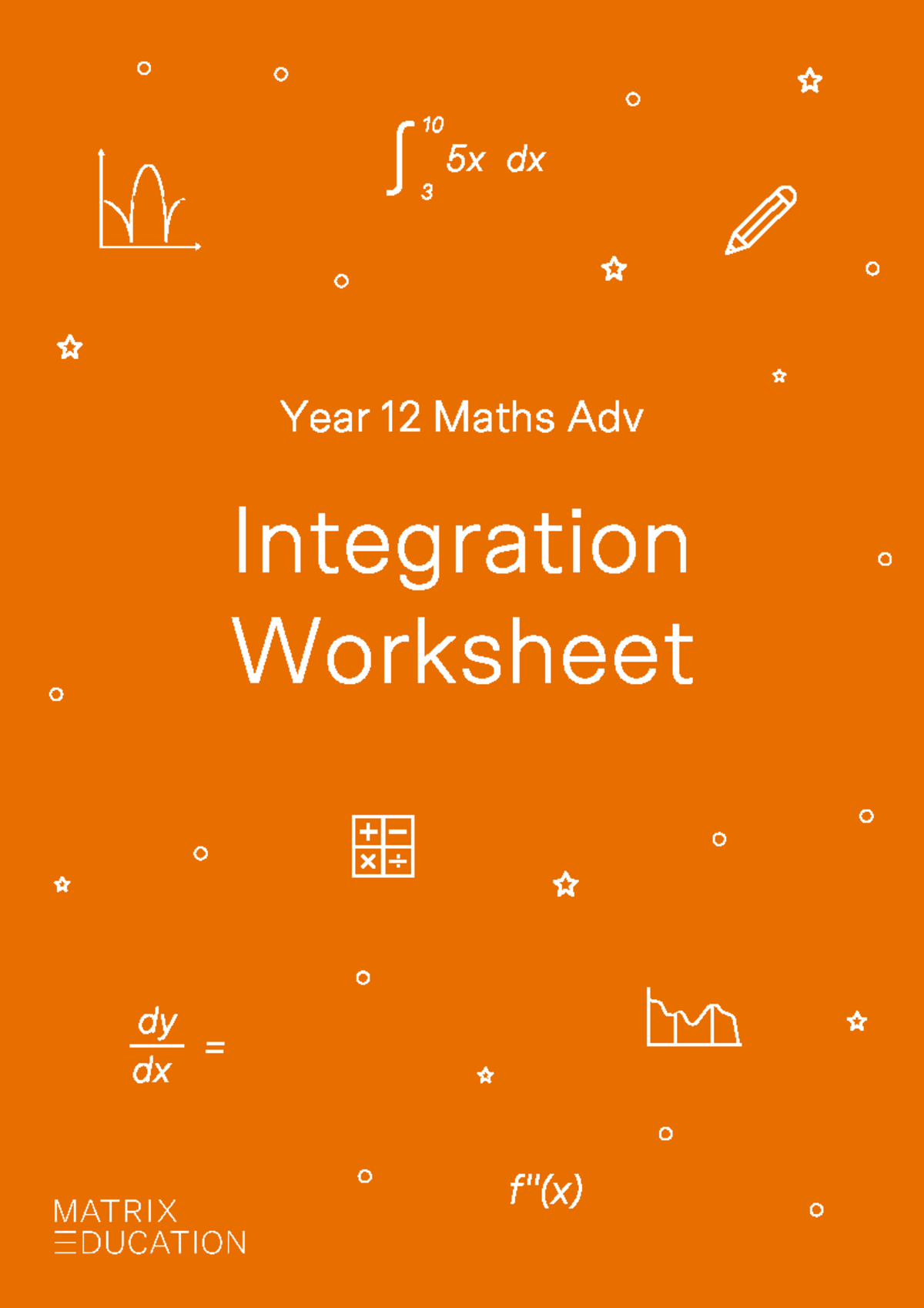 YEAR 12 Maths ADV Integration Worksheet Questions unlocked ...