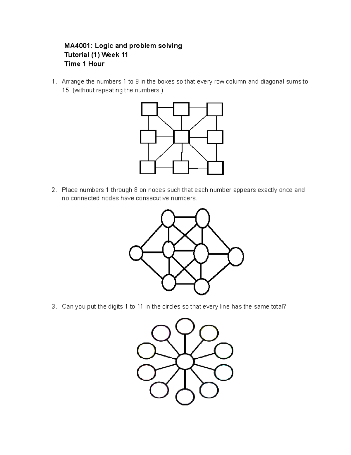 Tutorial 1 Week 11 - MA4001: Logic and problem solving Tutorial (1 ...
