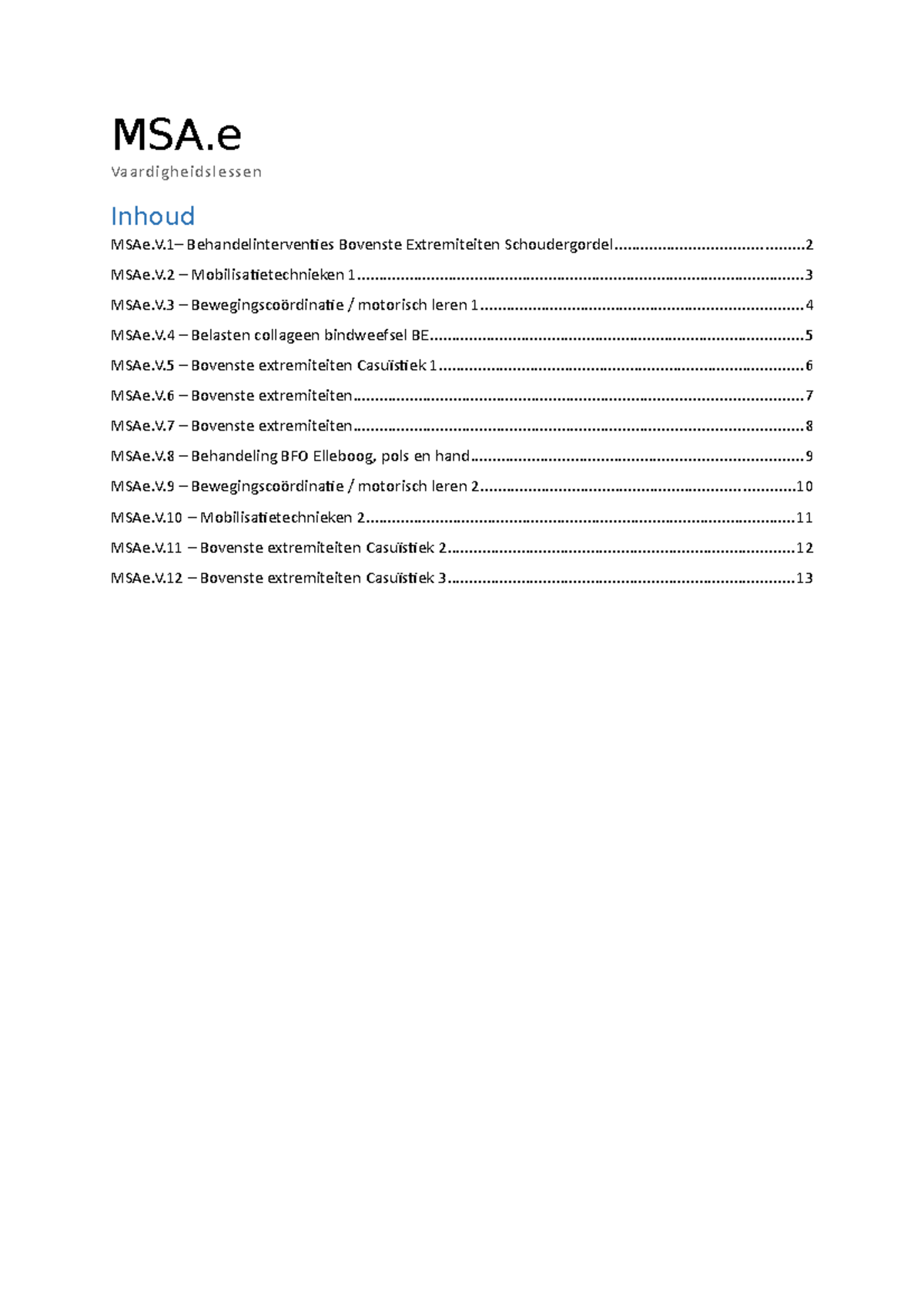 MSA.e Vaardigheidslessen: Behandelinterventies Bovenste Extremiteiten ...