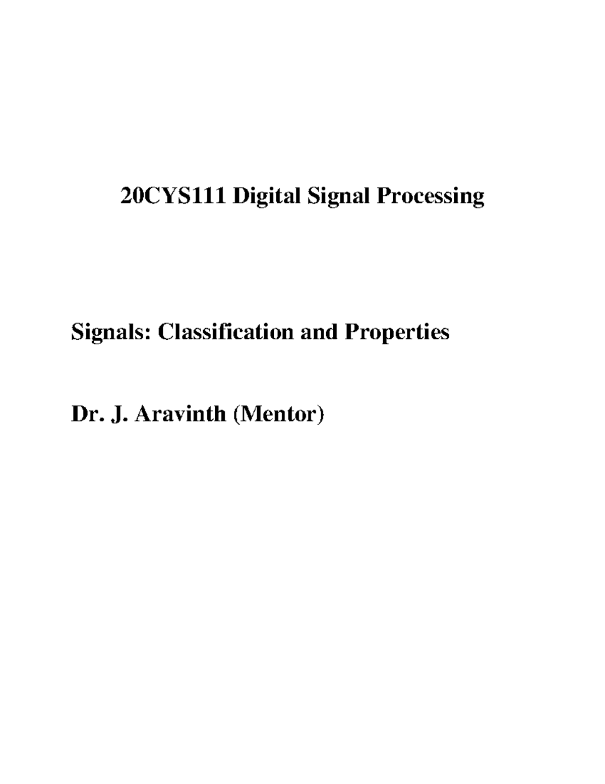 Lecture - 3 - Signals Classification AND Properties - 20CYS111 Digital ...
