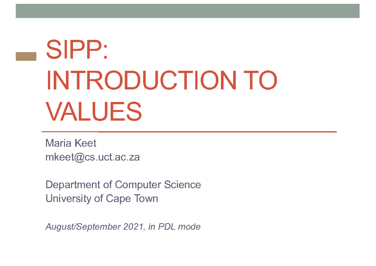 SIPP values part1 VULA - SIPP: INTRODUCTION TO VALUES Maria Keet mkeet@cs.uct.ac Department of ...