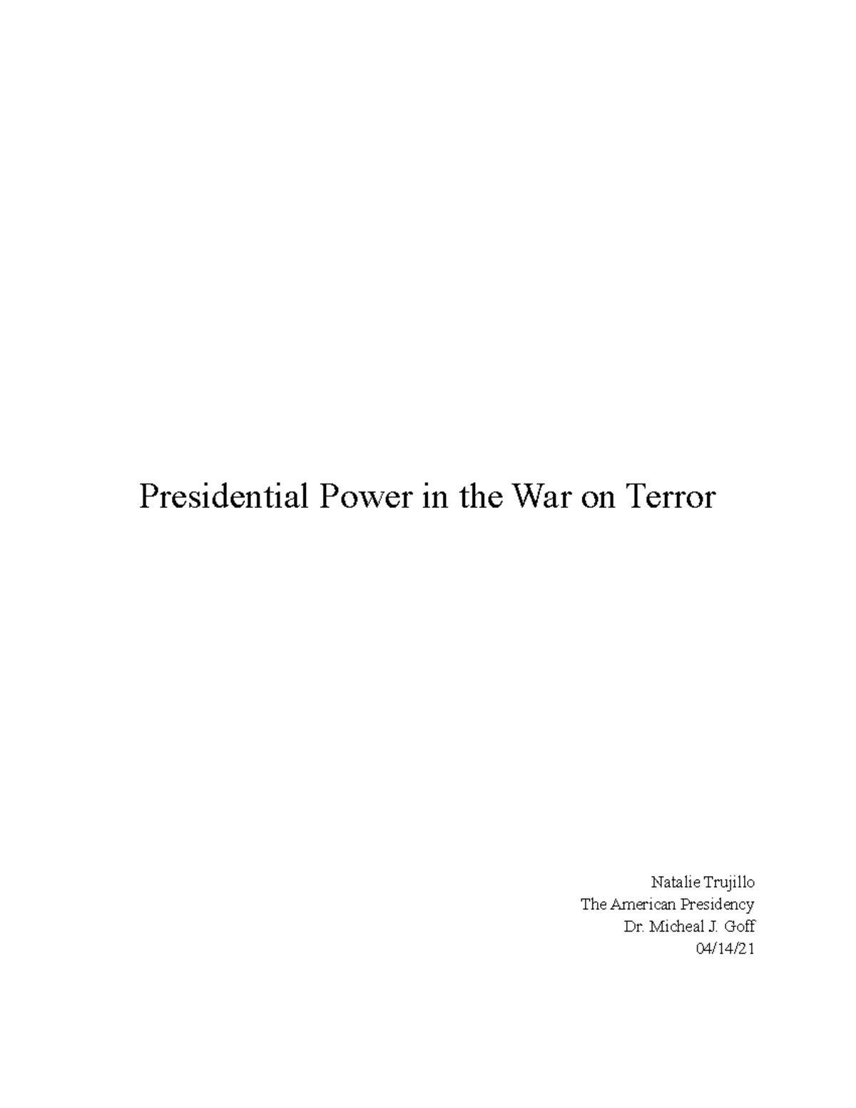 PRES 403 - Research Paper: Presidential Power in the War on Terror ...