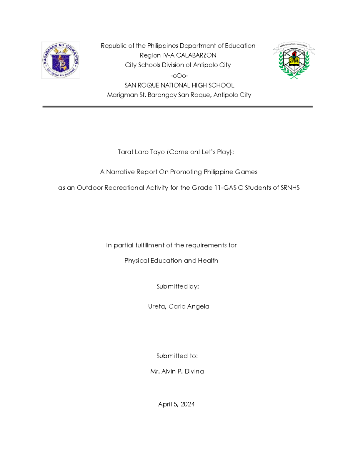 PE4 - Narrative Report on Promoting Larong Pinoy for Grade 11 GAS-C ...