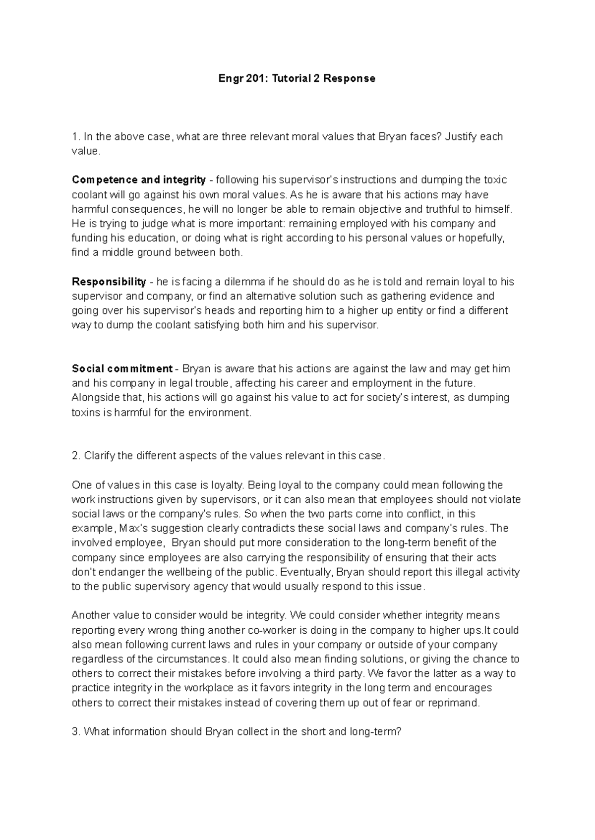 Tutorial 2 Assignment - Engr 201: Tutorial 2 Response In the above case, what are three relevant ...