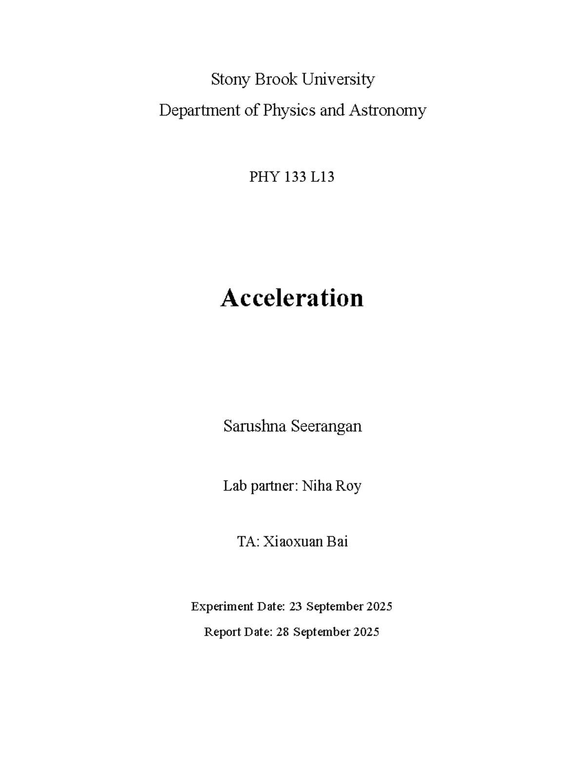 Acceleration Lab Report - PHY 133 L13 by Sarushna Seerangan - Studocu
