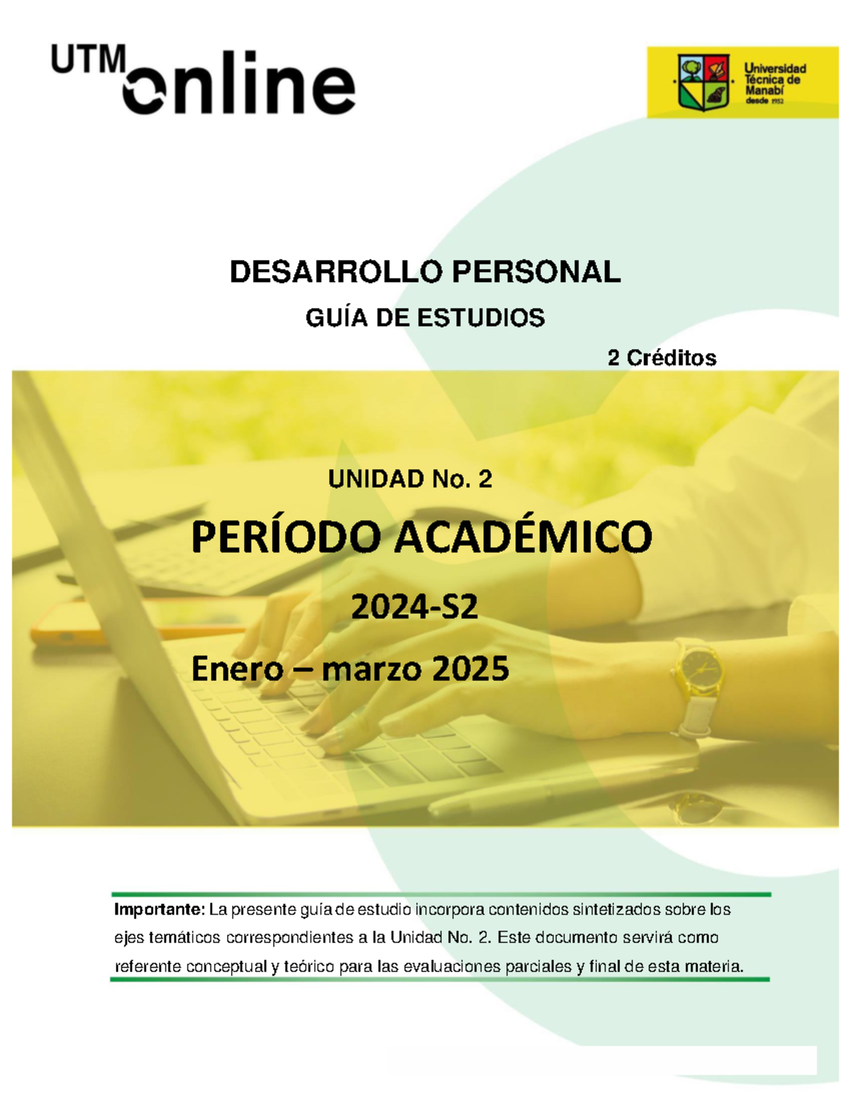 GUÍA DE Estudios - Unidad 2 DP 2024 -S2 - DESARROLLO PERSONAL GUÍA DE ...