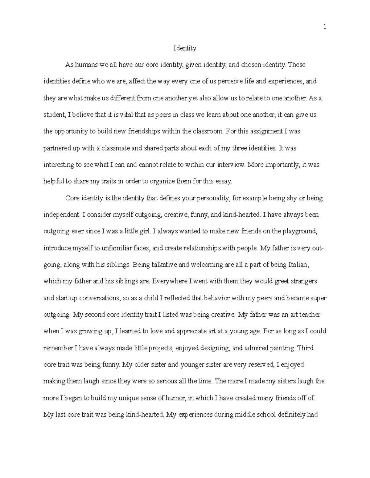 Identity - 1 Identity As humans we all have our core identity, given ...