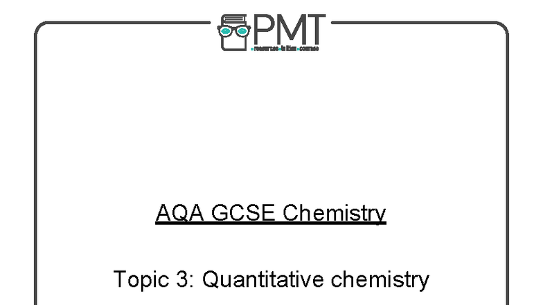 AQA GCSE Chemistry Topic 3: Quantitative Chemistry Notes - Studocu