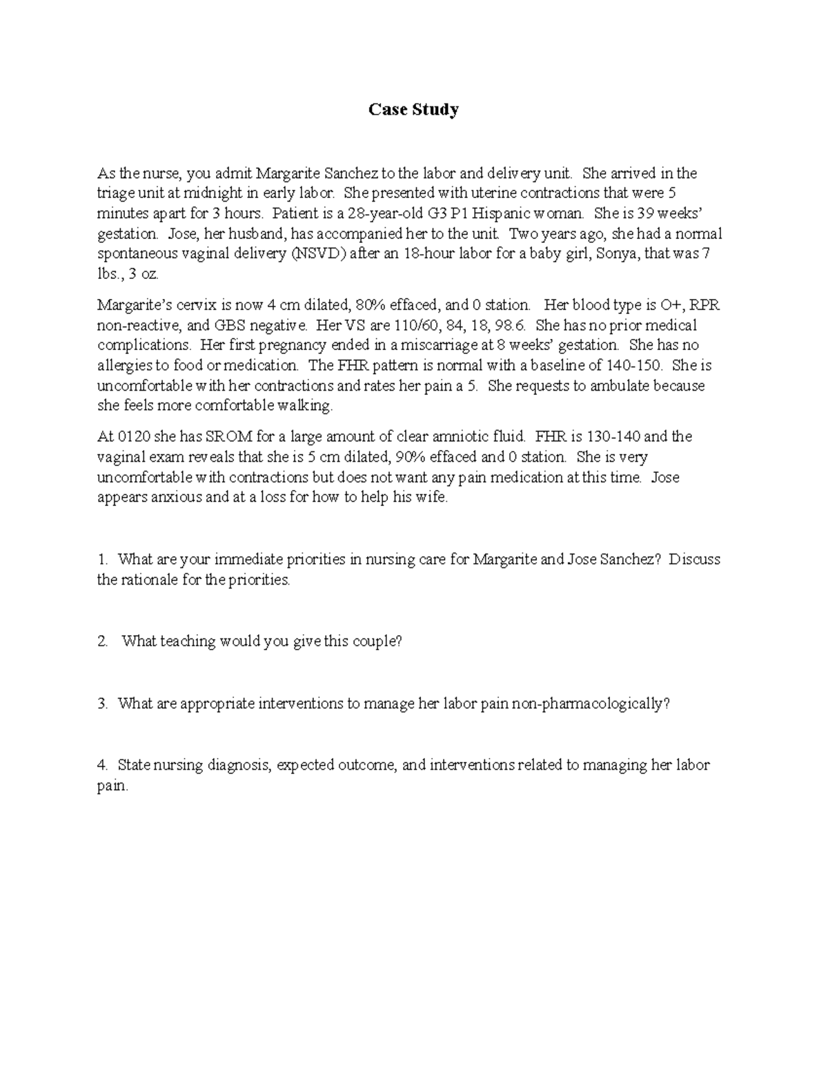 OB Case Study - Case Study As the nurse, you admit Margarite Sanchez to ...