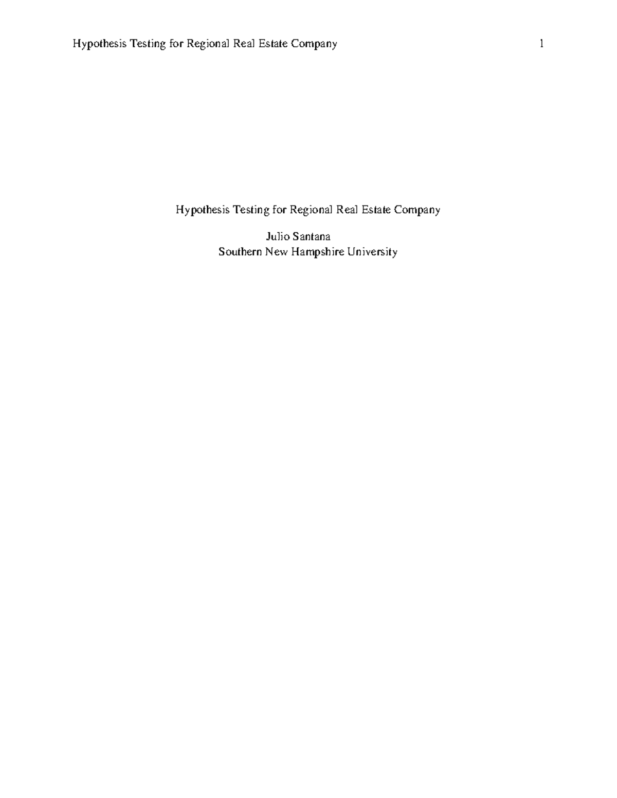 MAT 240 Module Five Assignment - Hypothesis Testing for Regional Real ...