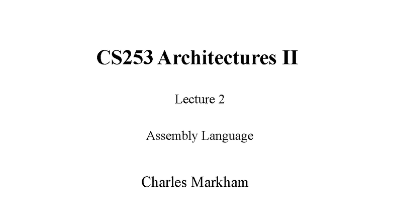 CS253 Architectures II Lecture 2 - Assembly Language Notes - Studocu