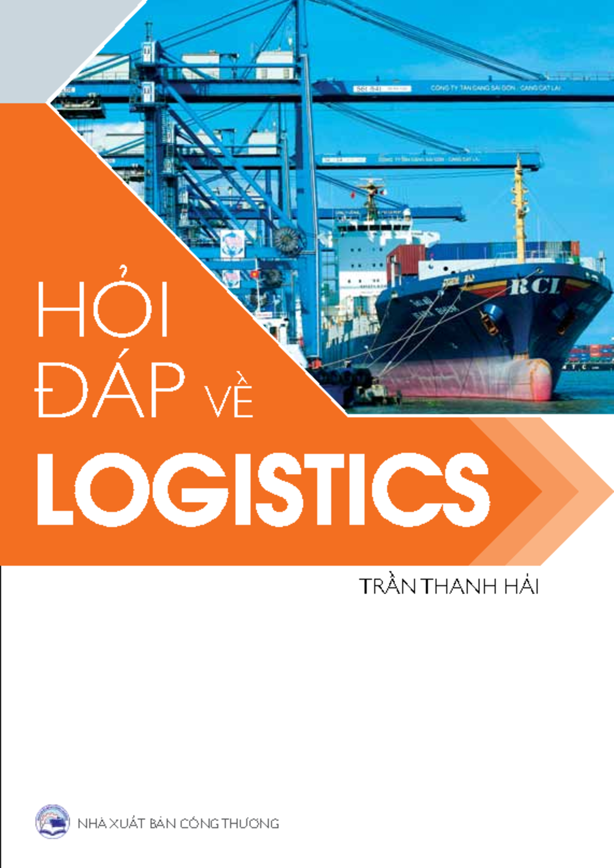 517859196 Hoi Dap Ve Logistics - LOGISTICS HỎI ĐÁP VỀ TRẦN THANH HẢI ...