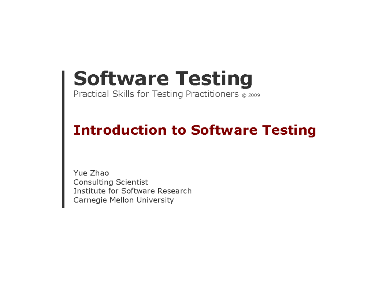 CMU SE 303 Software Testing Lecture Notes: Practical Skills Overview ...