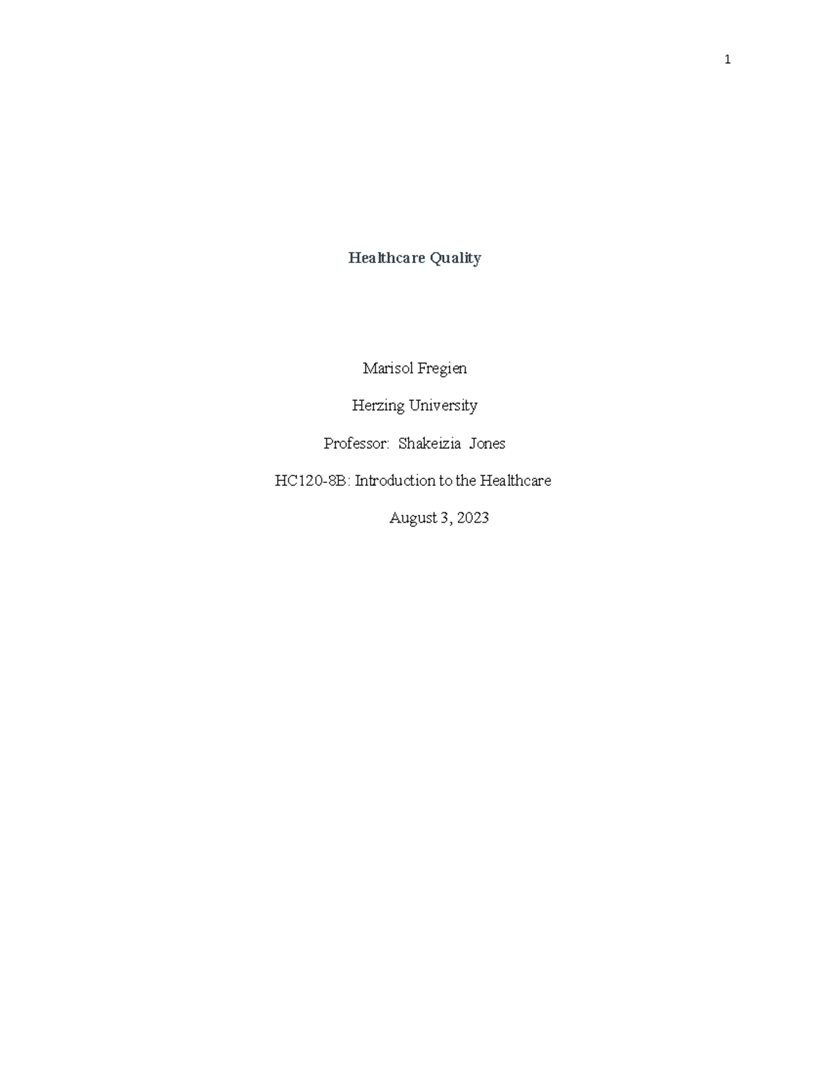 HC120-8B Unit 3: Analyzing Healthcare Quality and Its Impact - Studocu