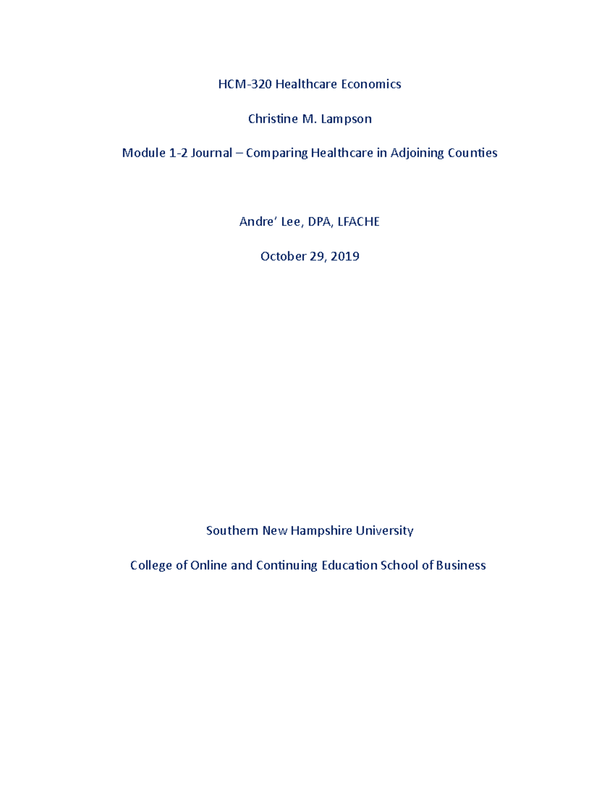 HCM-320 Module 1-2 Journal: Health Economics in Adjoining Counties ...