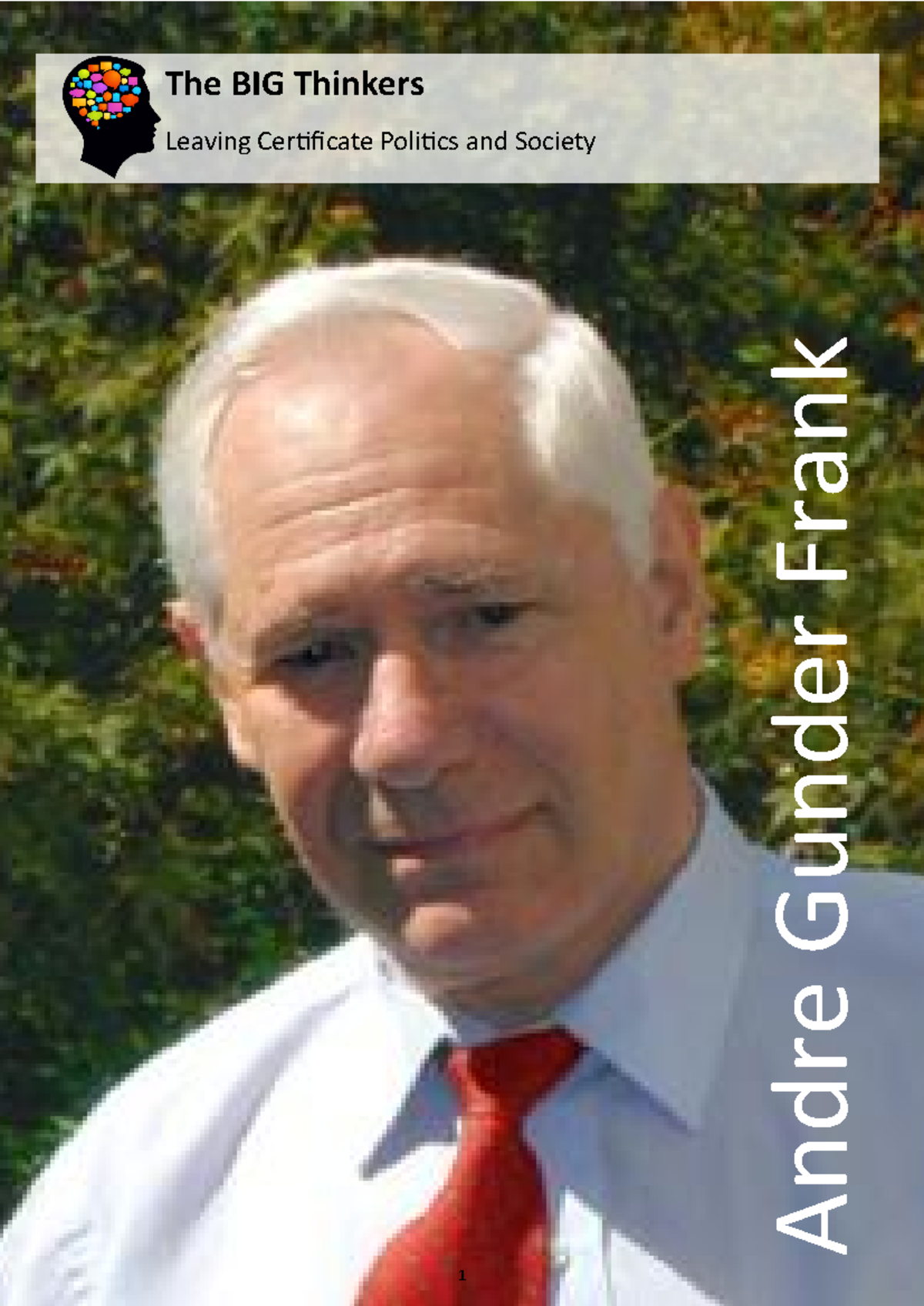 Andre-gunder-frank - Theory of dependency - Andre Gunder Frank The BIG ...