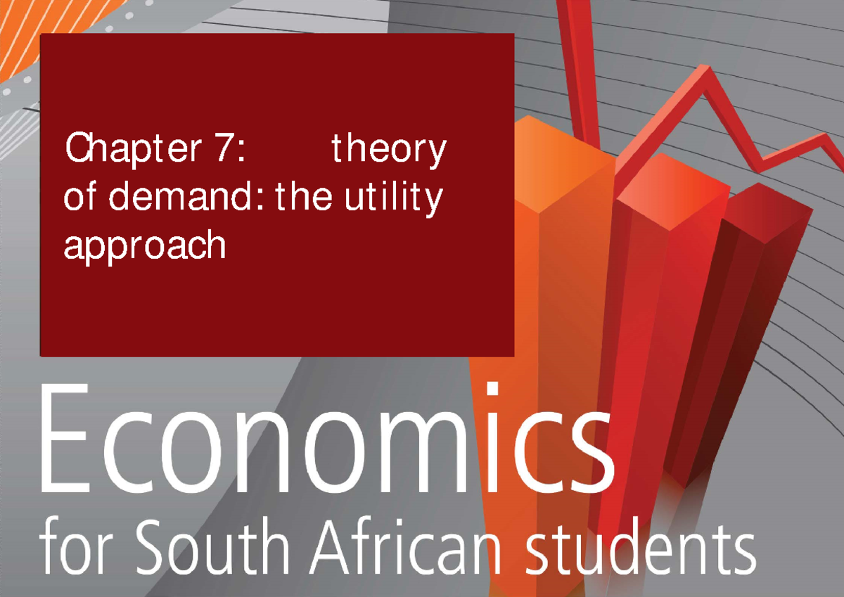 Chapter 7: Demand Theory - The Utility Approach (ECO101) - Studocu