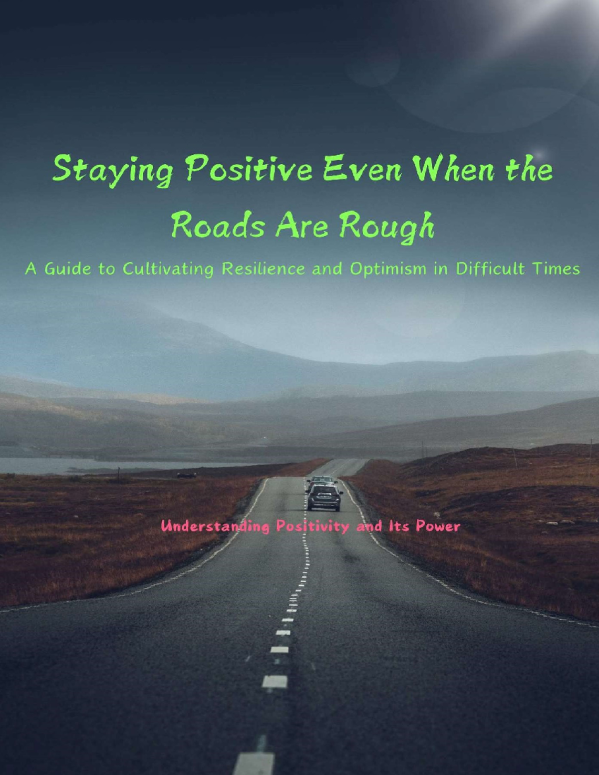 Staying Positive: A Guide to Resilience and Optimism - Studocu