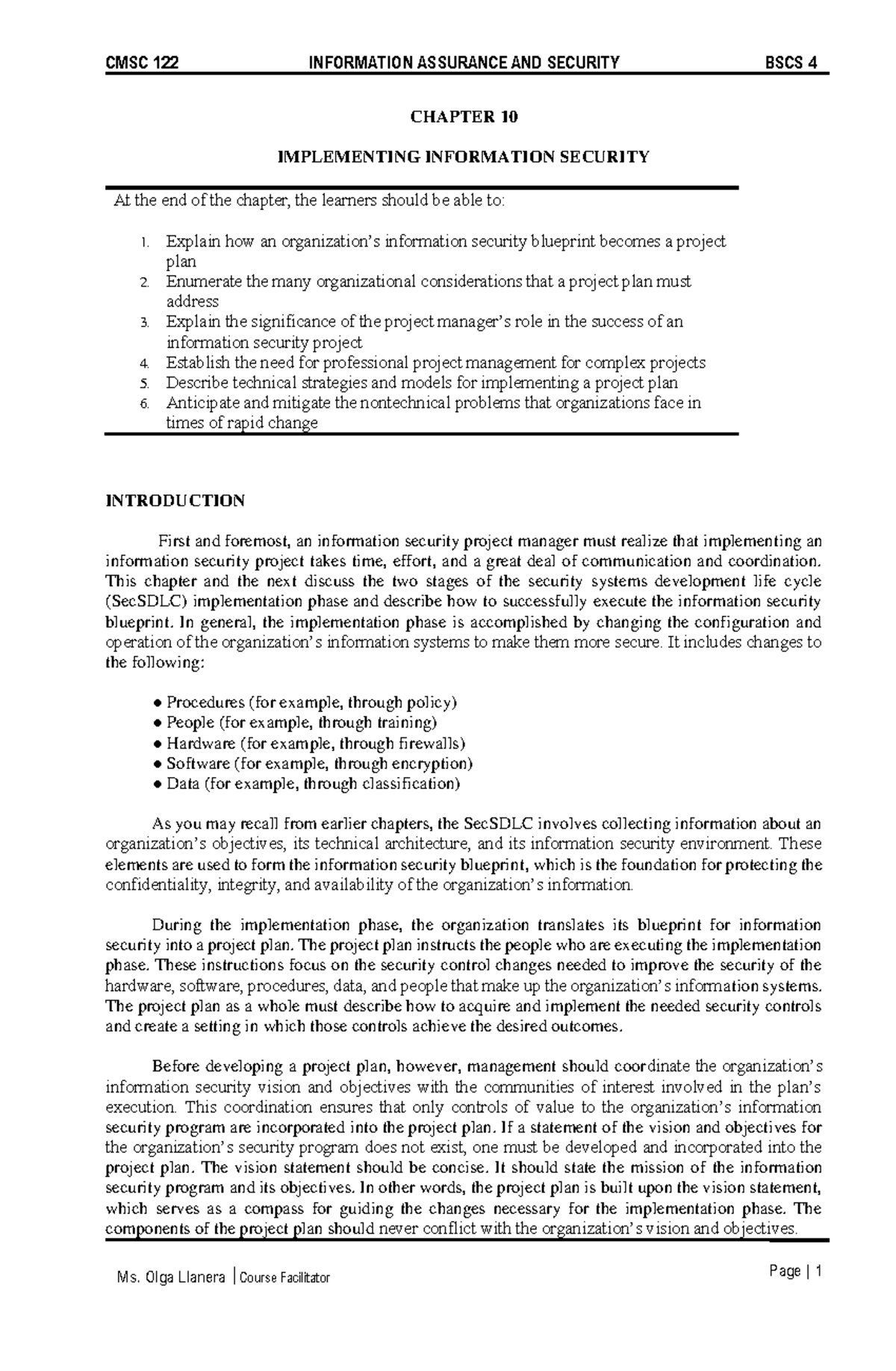 Chapter-10 - Nothing - CHAPTER 10 IMPLEMENTING INFORMATION SECURITY At the end of the chapter ...