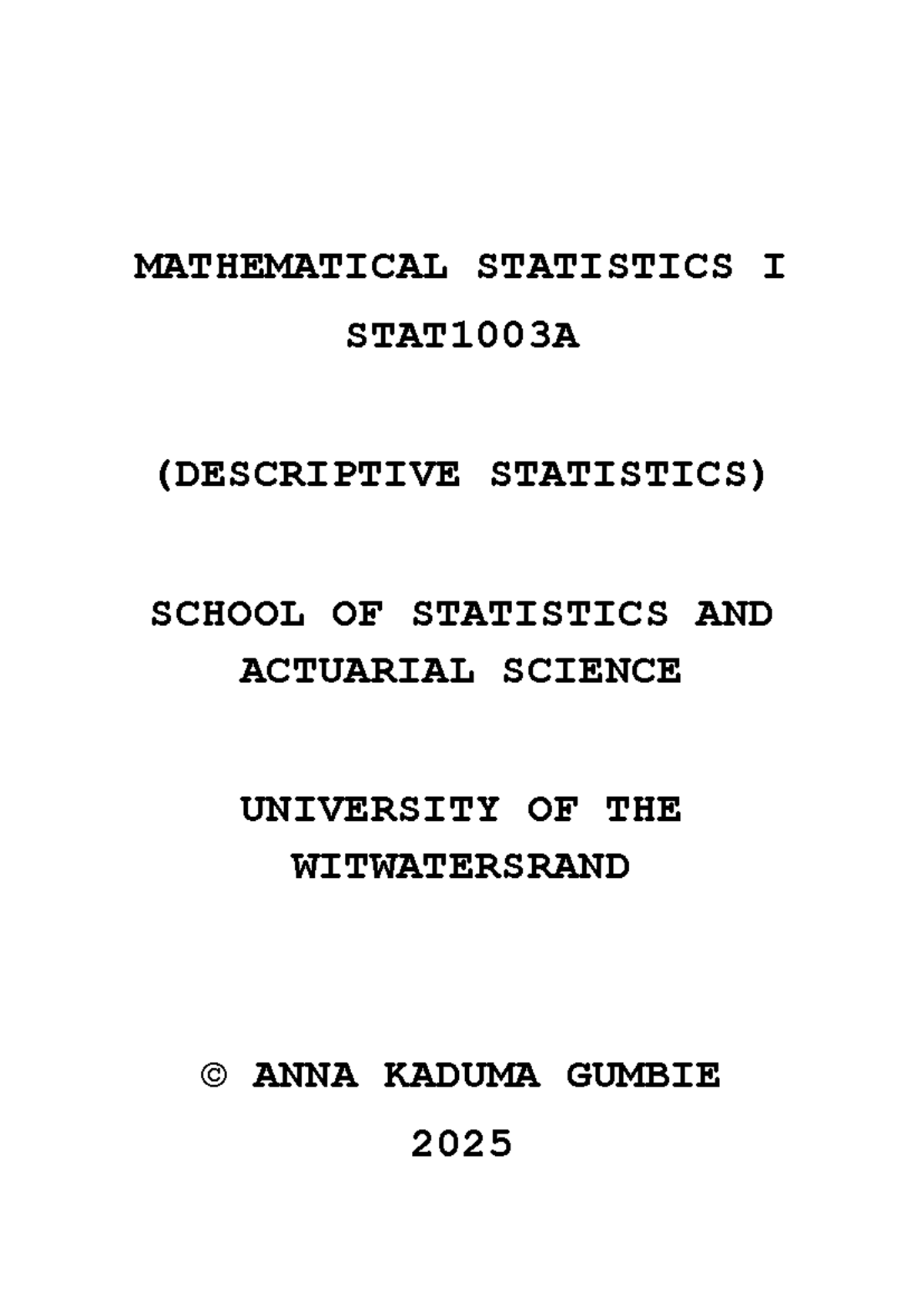 Descriptive Statistics Study Notes for STAT1003A MS1 2025 - Studocu