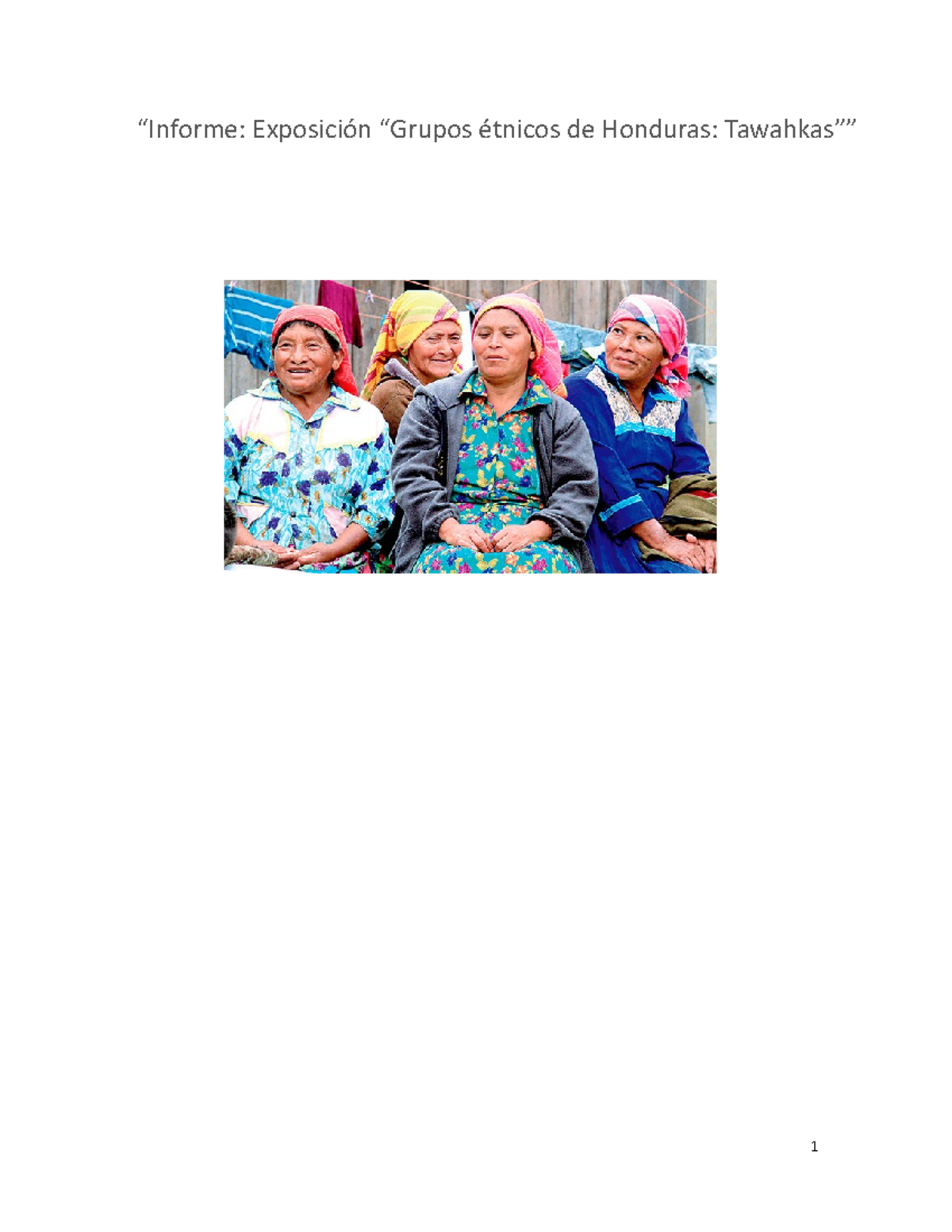 Informe Sobre los Tawahkas: Cultura y Realidad en Honduras - Studocu