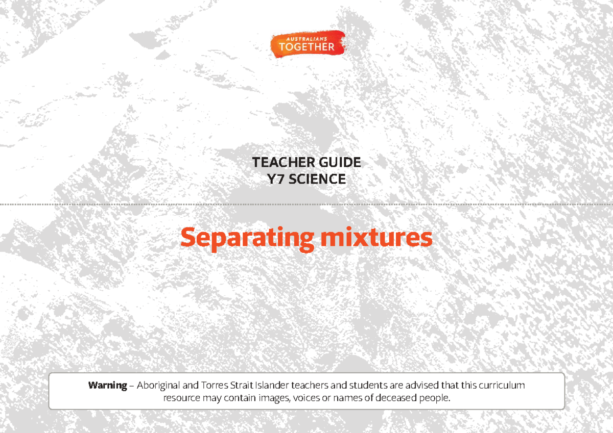 Y7 SCIENCE Teacher Guide: Separating Mixtures Techniques & Activities ...