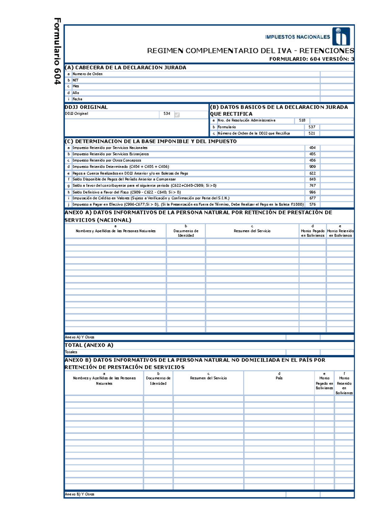 Formulario 604: Régimen Complementario del IVA - Declaración Jurada - Studocu
