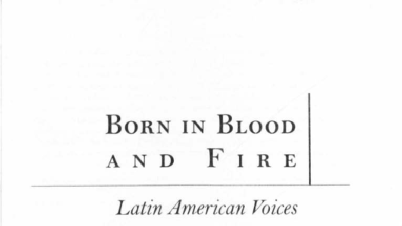 Born in Blood and Fire: Latin American Voices - Second Edition - Studocu