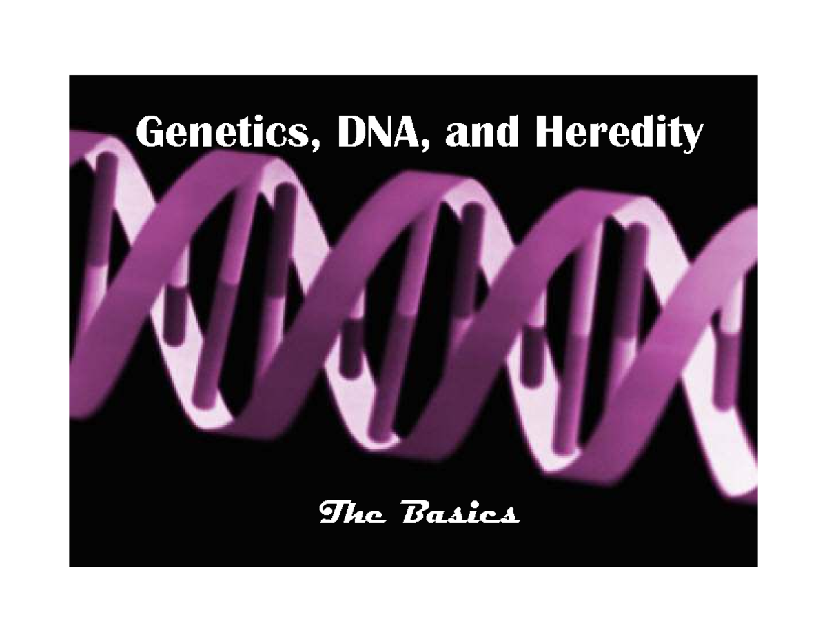 Genetics 101: Understanding DNA, Heredity, and Mendelian Concepts - Studocu