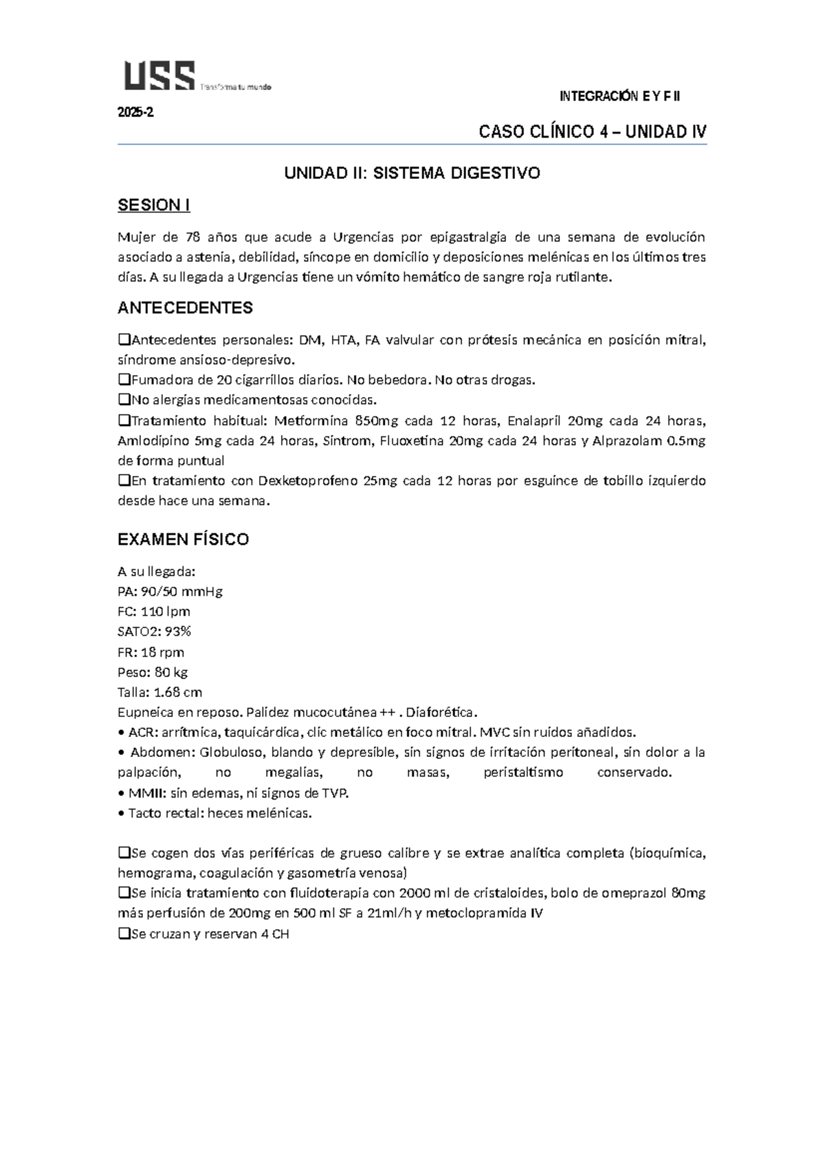 CASO CLÍNICO 4 UNIDAD IV INTEGRACIÓN E Y F II: MUJER DE 78 AÑOS - Studocu