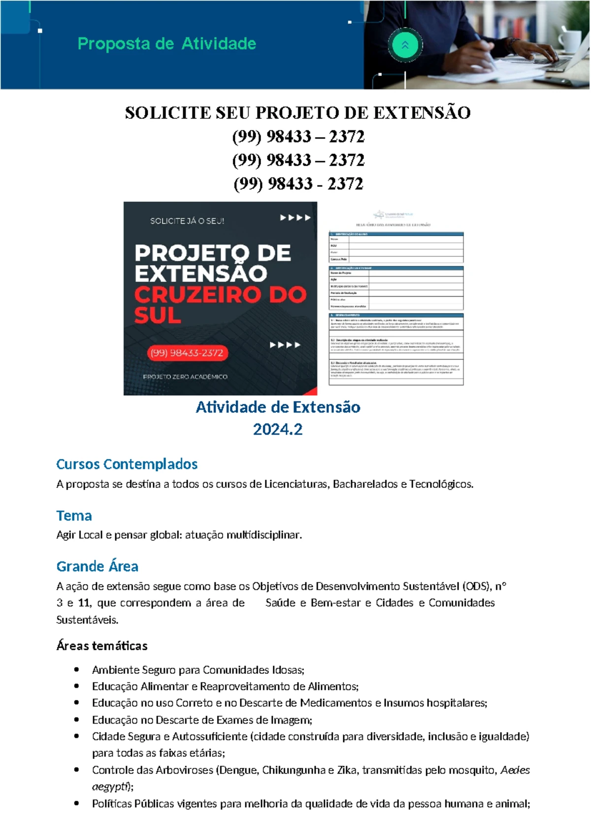 Atividades de Extensão - SOLICITE JÁ O SEU!! (99) 98433- (99) 98433- (99) 98433- Atividade de ...