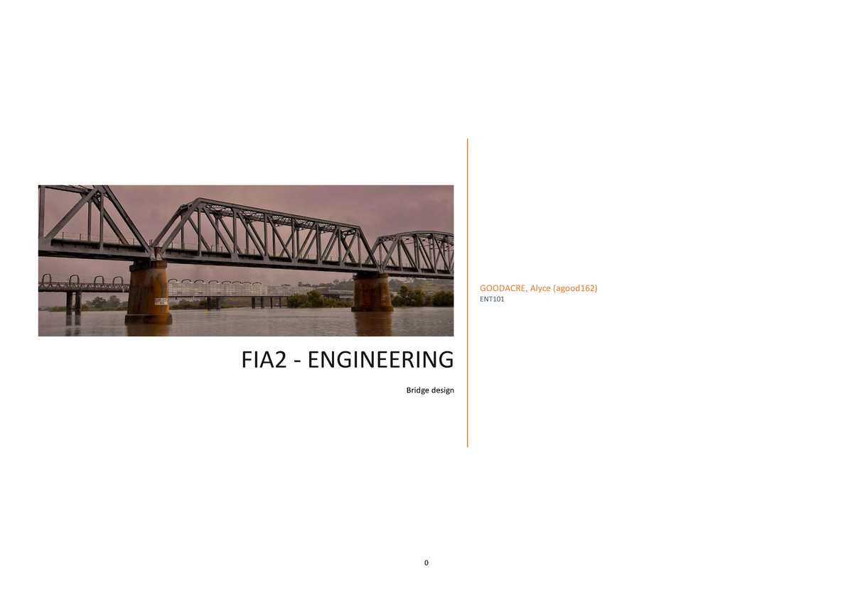 ENT101 FIA2 Bridge Design Project Report by Alyce Goodacre - Studocu