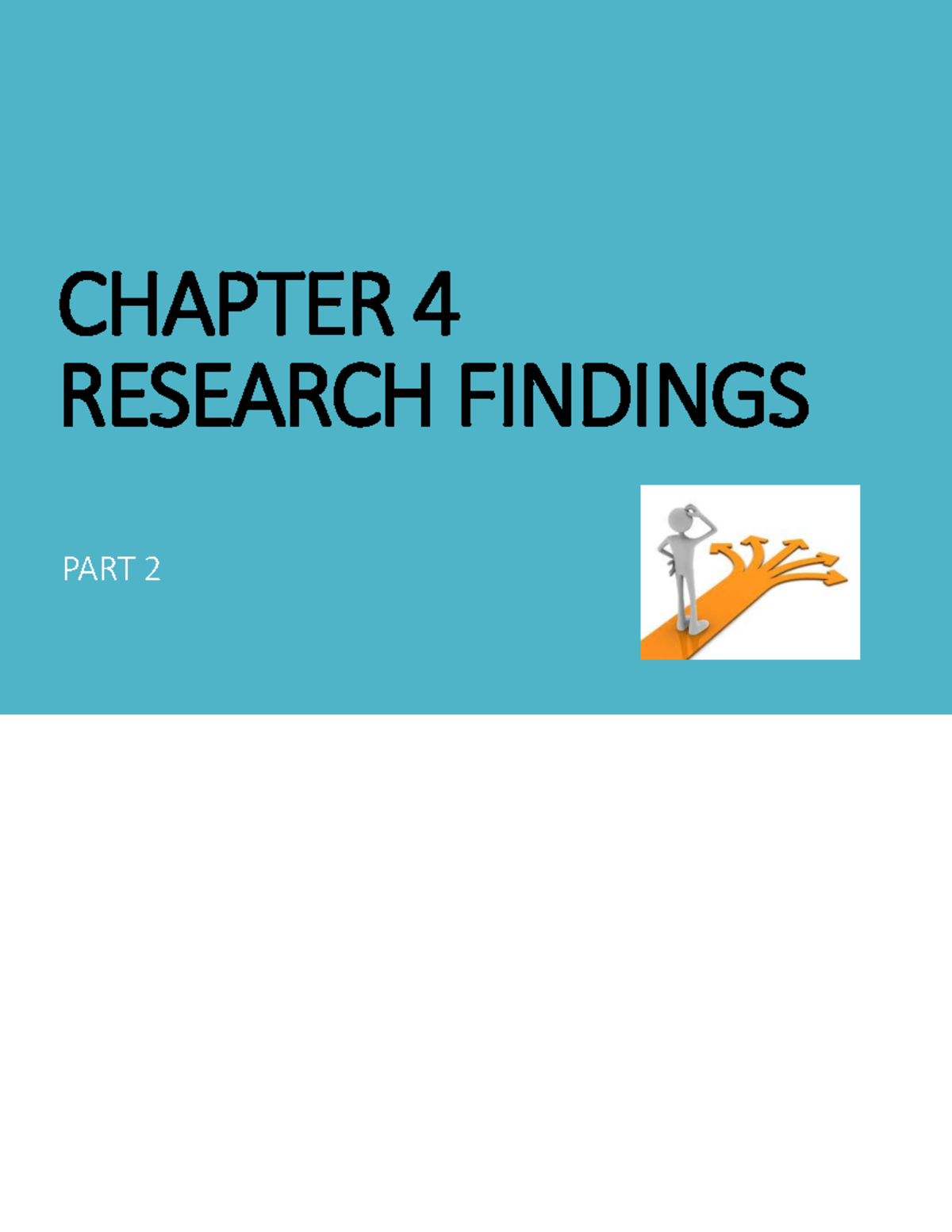 Chapter 4 -PART 2 MOOC - Lecture notes - CHAPTER 4 RESEARCH FINDINGS ...