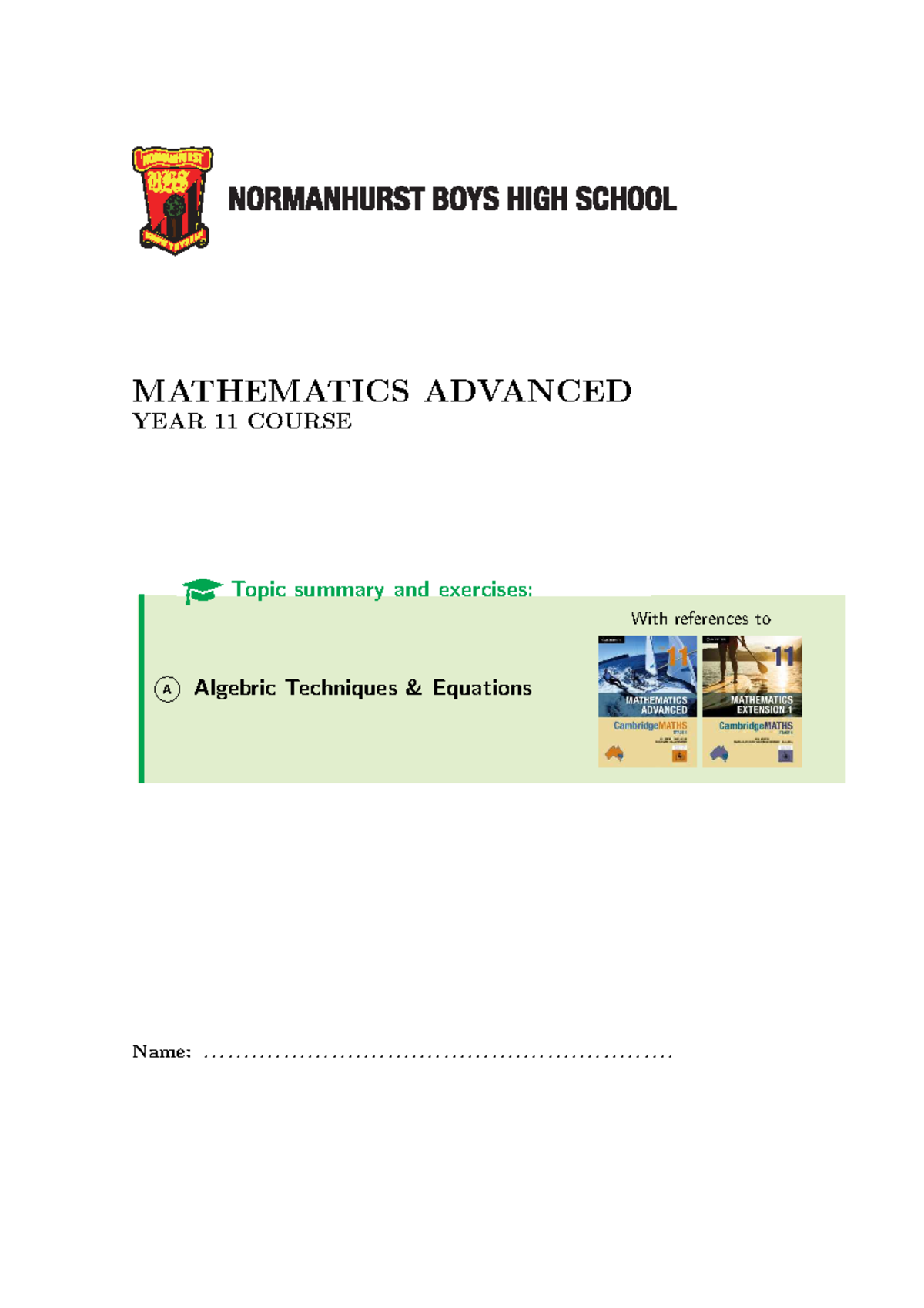 MATHEMATICS ADVANCED YEAR 11: Algebraic Techniques & Equations Summary ...