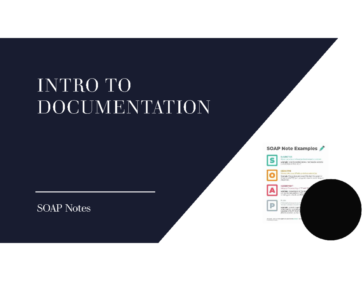 INTRO TO DOCUMENTATION: SOAP Notes Structure & Purpose - Studocu