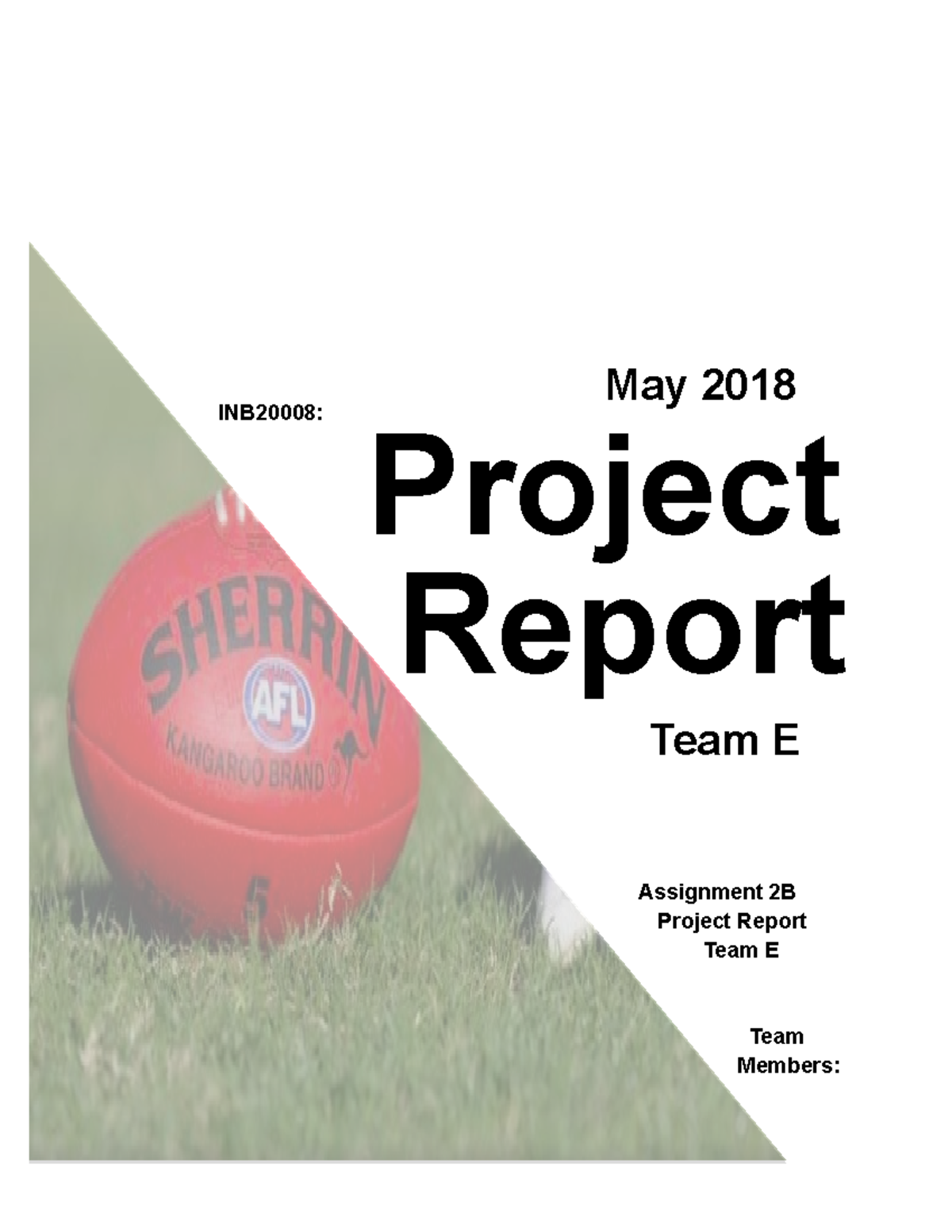 Assessment 2B- Project Report - Report Project May 2018 INB20008 ...