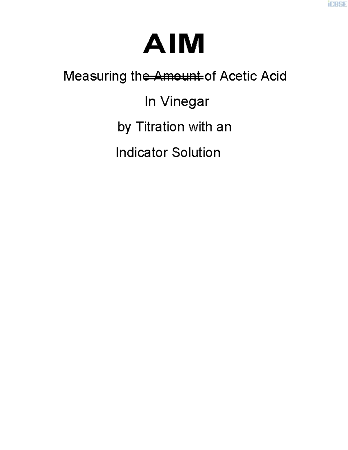 AIM: Measuring Acetic Acid in Vinegar via Titration (Class XII) - Studocu