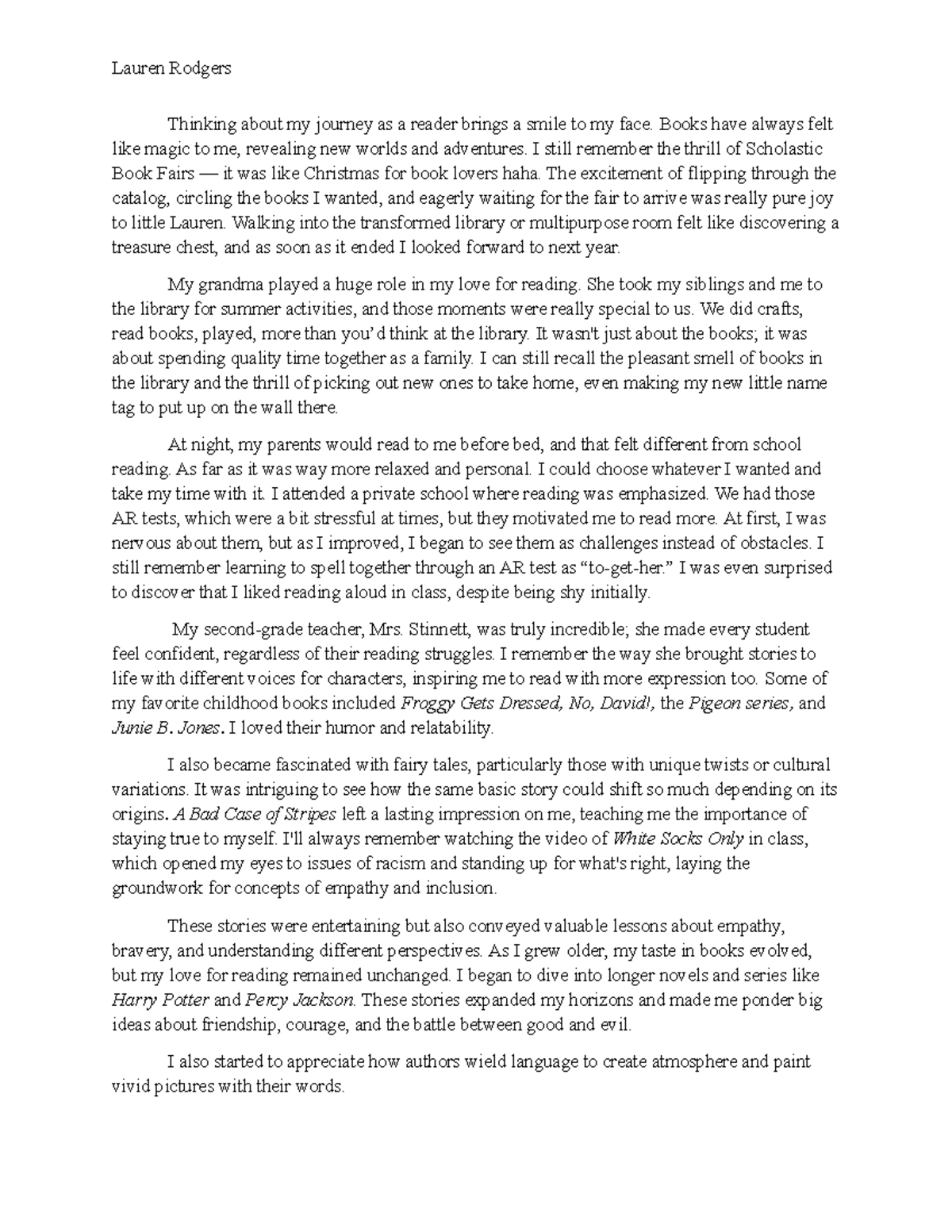 Literacy reflection - Lauren Rodgers Thinking about my journey as a ...