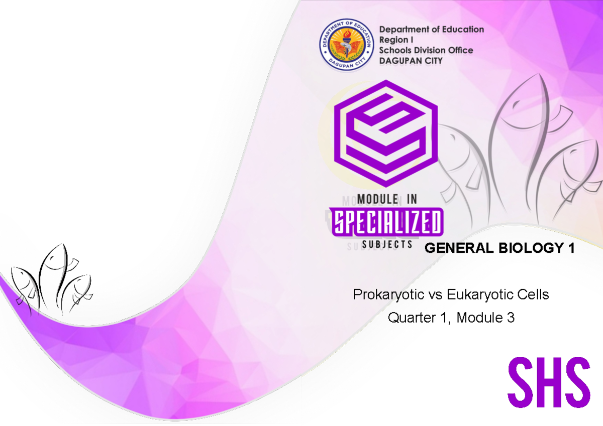 Final SHS 12 GEN BIO1 Q1 Module 3 - Prokaryotic vs Eukaryotic Cells ...
