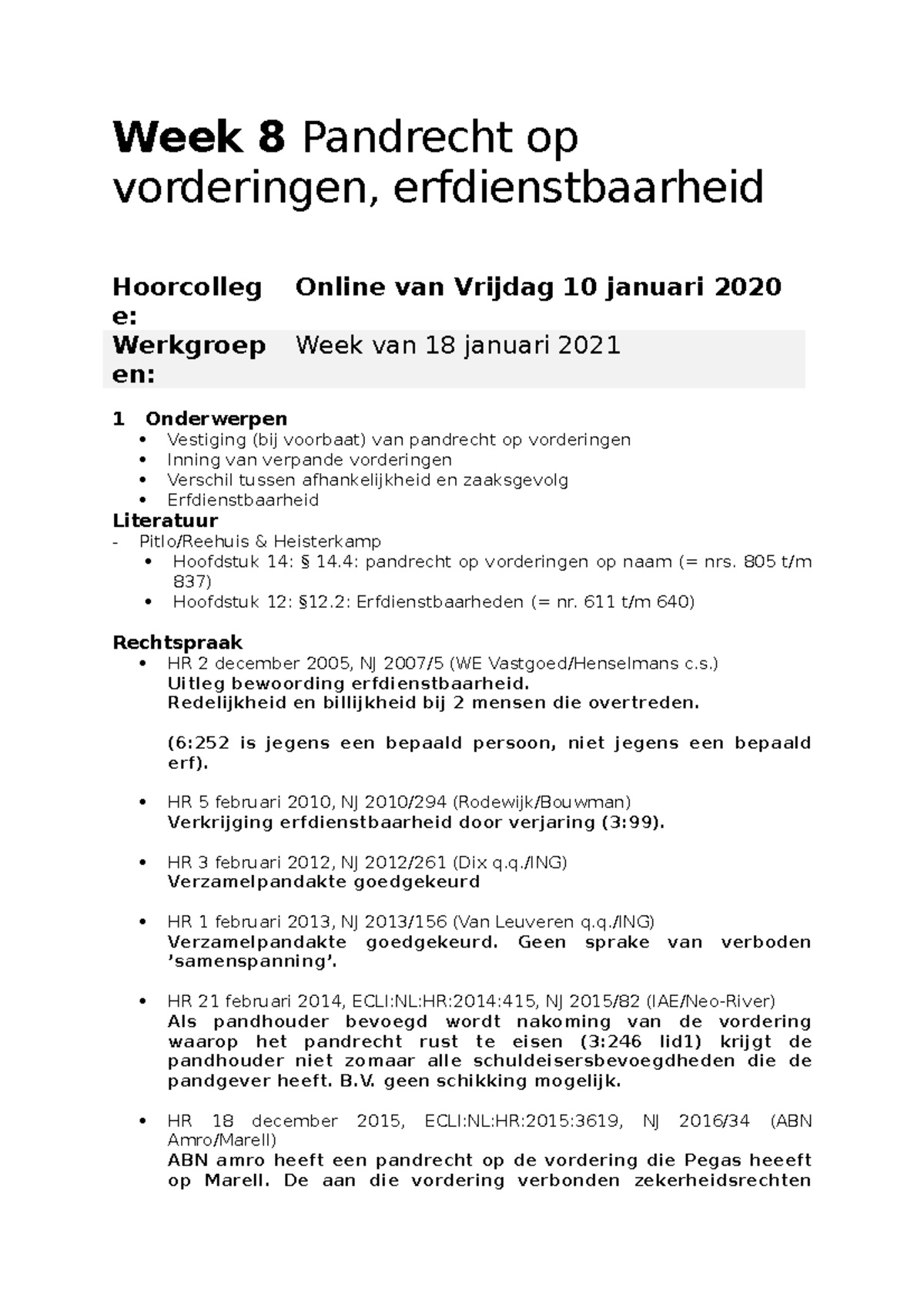 Week 8 2020-2021 Pandrecht en Erfdienstbaarheid Hoorcollege Notities ...