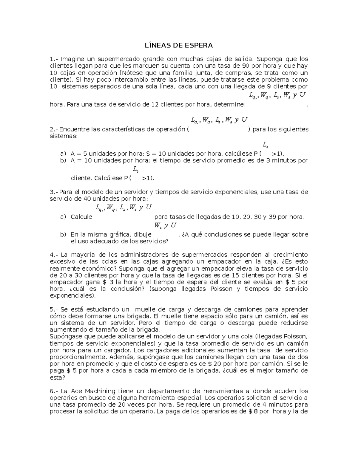 Pdf-posible-examen compress - LÍNEAS DE ESPERA 1.- Imagine un supermercado grande con muchas ...