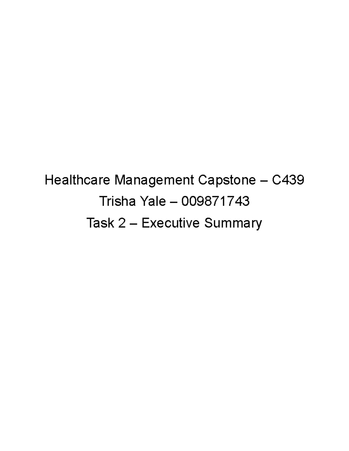 C439 Task 2 - Executive Summary on Healthcare Integration Project - Studocu